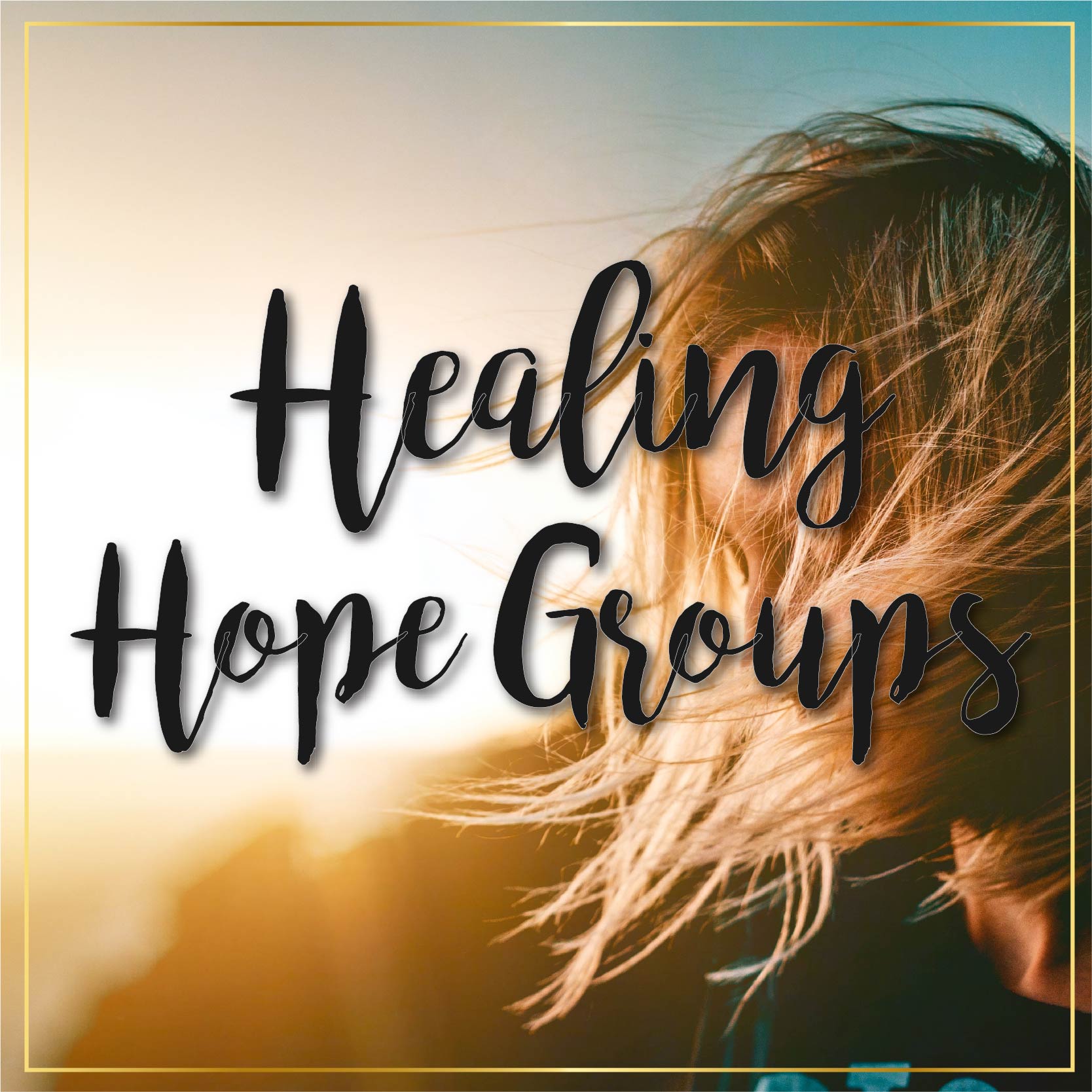 Healing Hope Groups Hope After Betrayal
